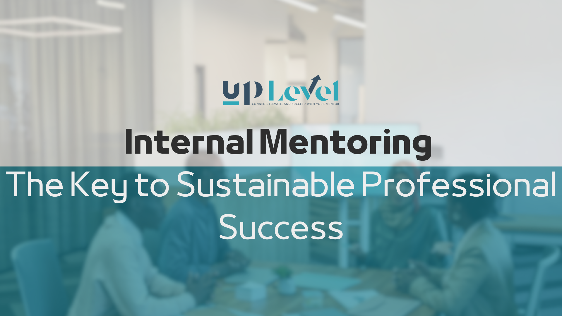 Internal Mentoring - uplevel