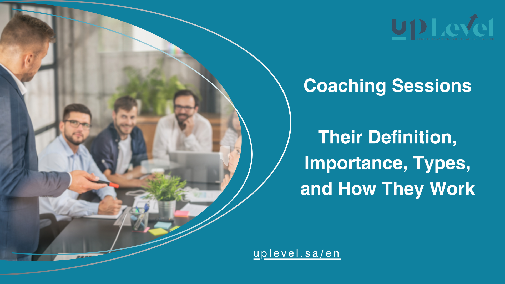 Coaching Sessions: Their Definition, Importance, Types, and How They Work - UpLevel - Smart ...